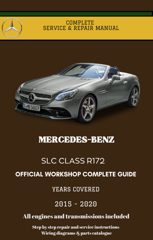 SLC Class R172 2015 - 2020 – Mercedes Workshop