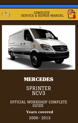 Mercedes Sprinter NCV3 2006 - 2013 Workshop Service and Repair Manual ...